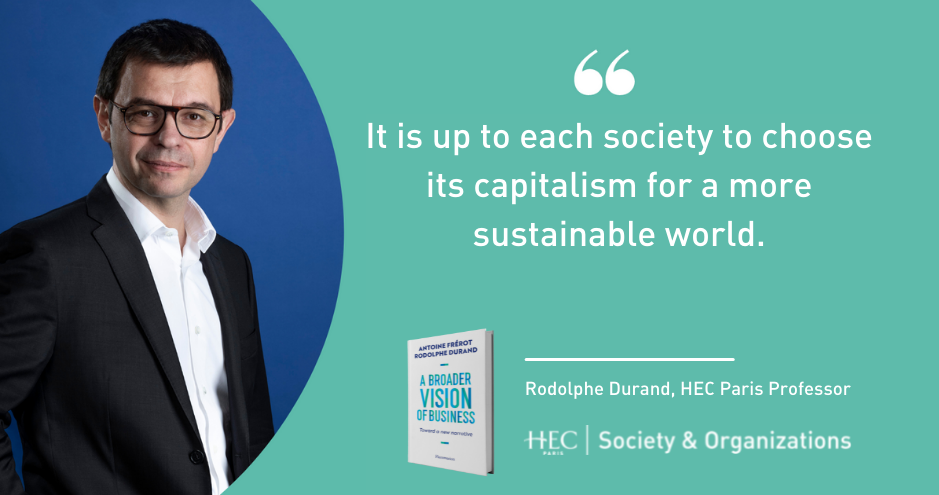 Durand and Frérot Call for New Narrative on Business Benefits | HEC Paris