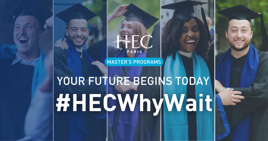 HEC Paris Master’s programs open up a world of opportunities – so why ...