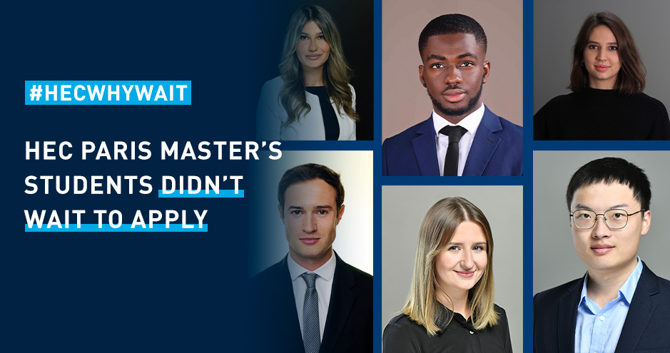 #HECWhyWait - Our Master’s students explain why they didn’t hesitate to ...